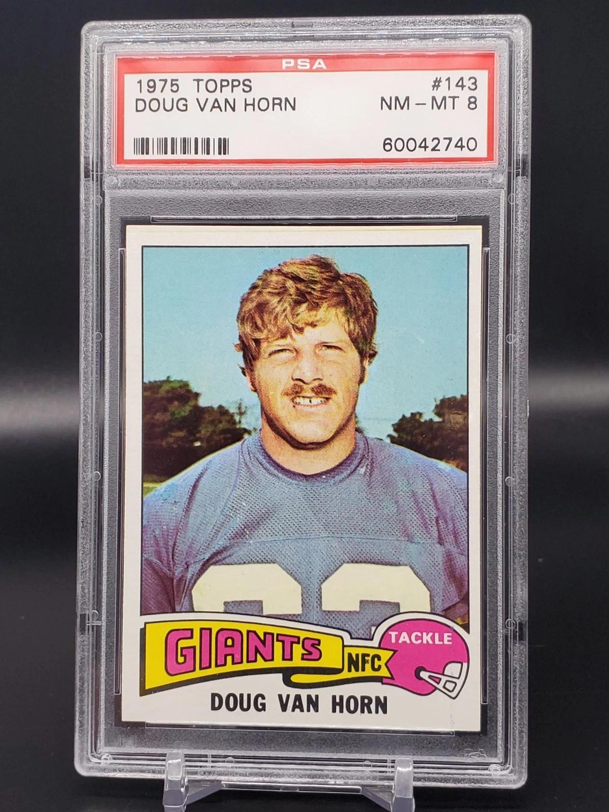 Doug Van Horn 1975 Topps New York Giants 143 PSA 8 - Underground Case ...